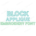 Block Applique Machine Embroidery Font, Alphabet Embroidery Designs ...